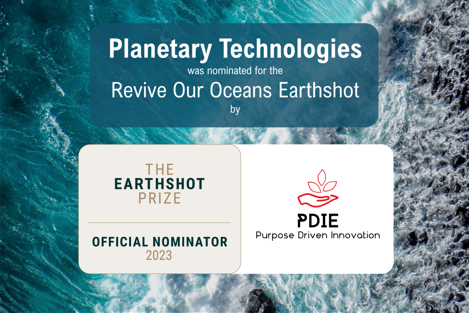 Planetary Nominated for Earthshot Prize by PDIE Group - Planetary Technologies
